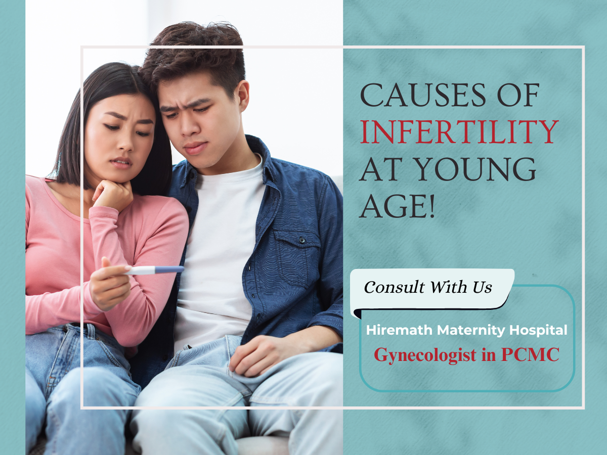 Infertility at a Young Age: Gynecologist in PCMC